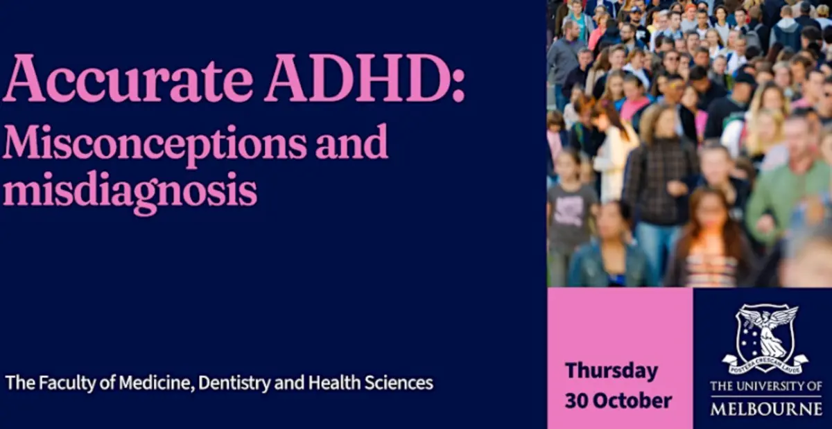 Accurate ADHD: Misconceptions and misdiagnosis | The University of ...