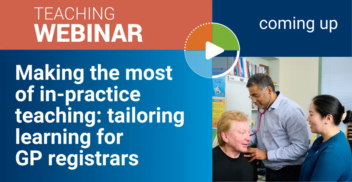 Making the most of in-practice teaching: tailoring learning for GP ...