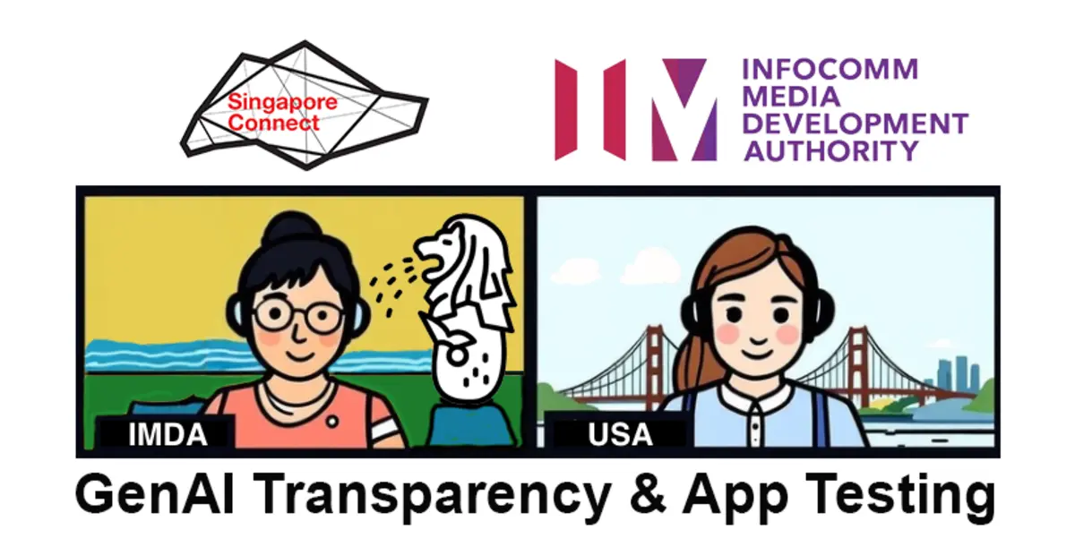 IMDA-SGConnect GenAI Transparency and App Testing: Technical Focus ...
